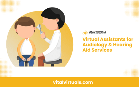 Virtual Assistant for Hearing Aid services | VA for Audiology